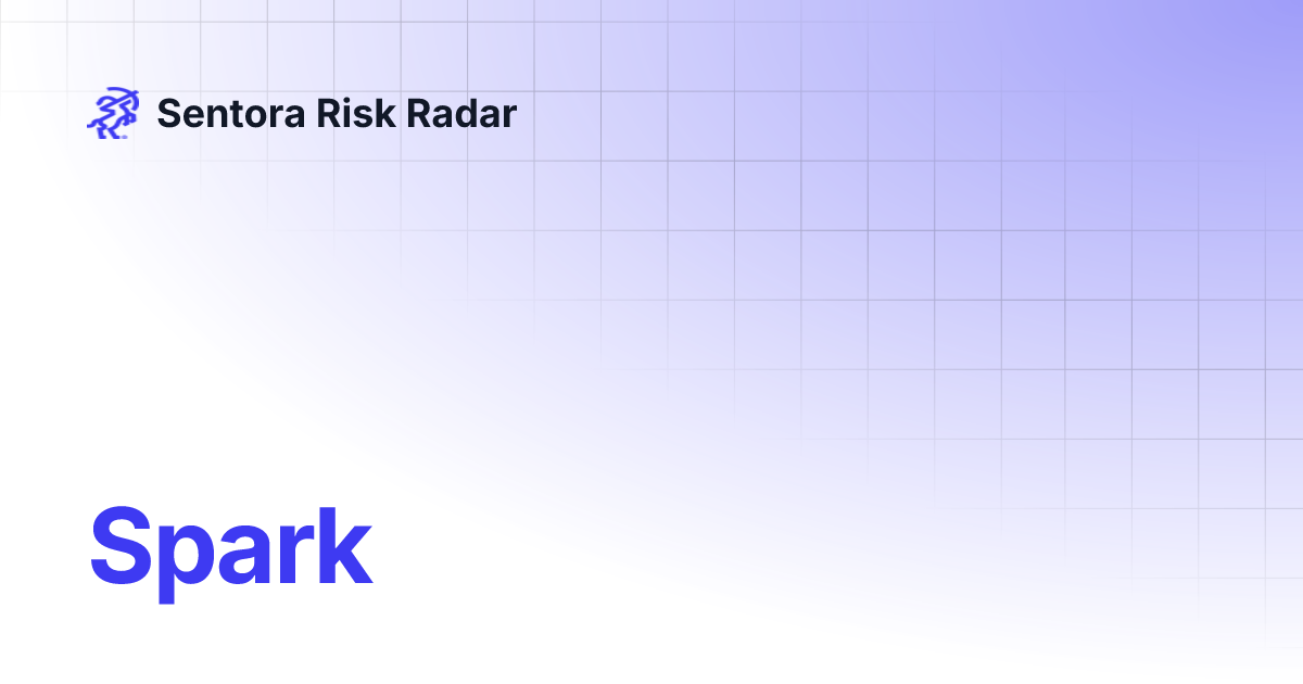 Spark | Sentora Risk Radar
